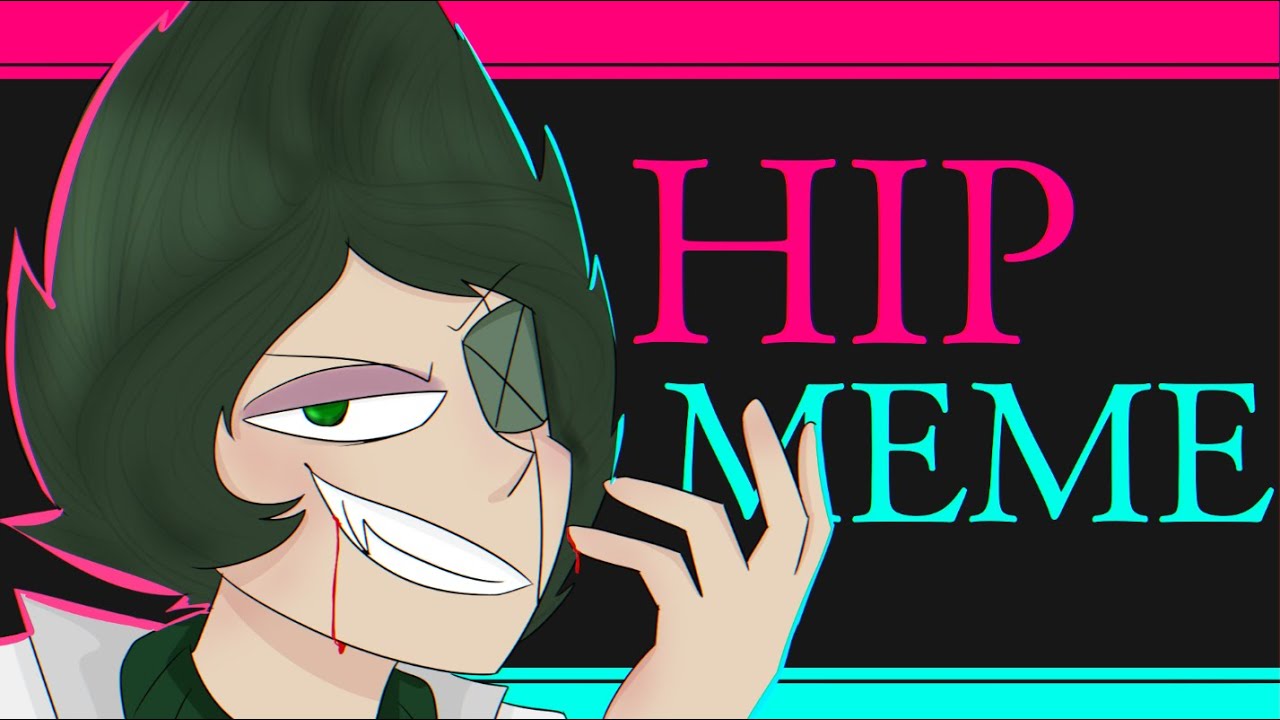 Hip Meme - YouTube
