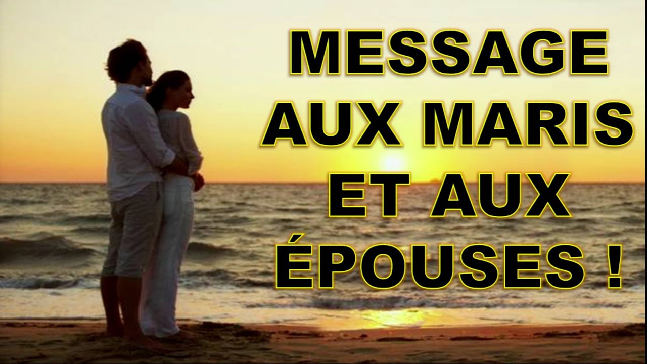 Message aux maris et aux épouses ! - YouTube