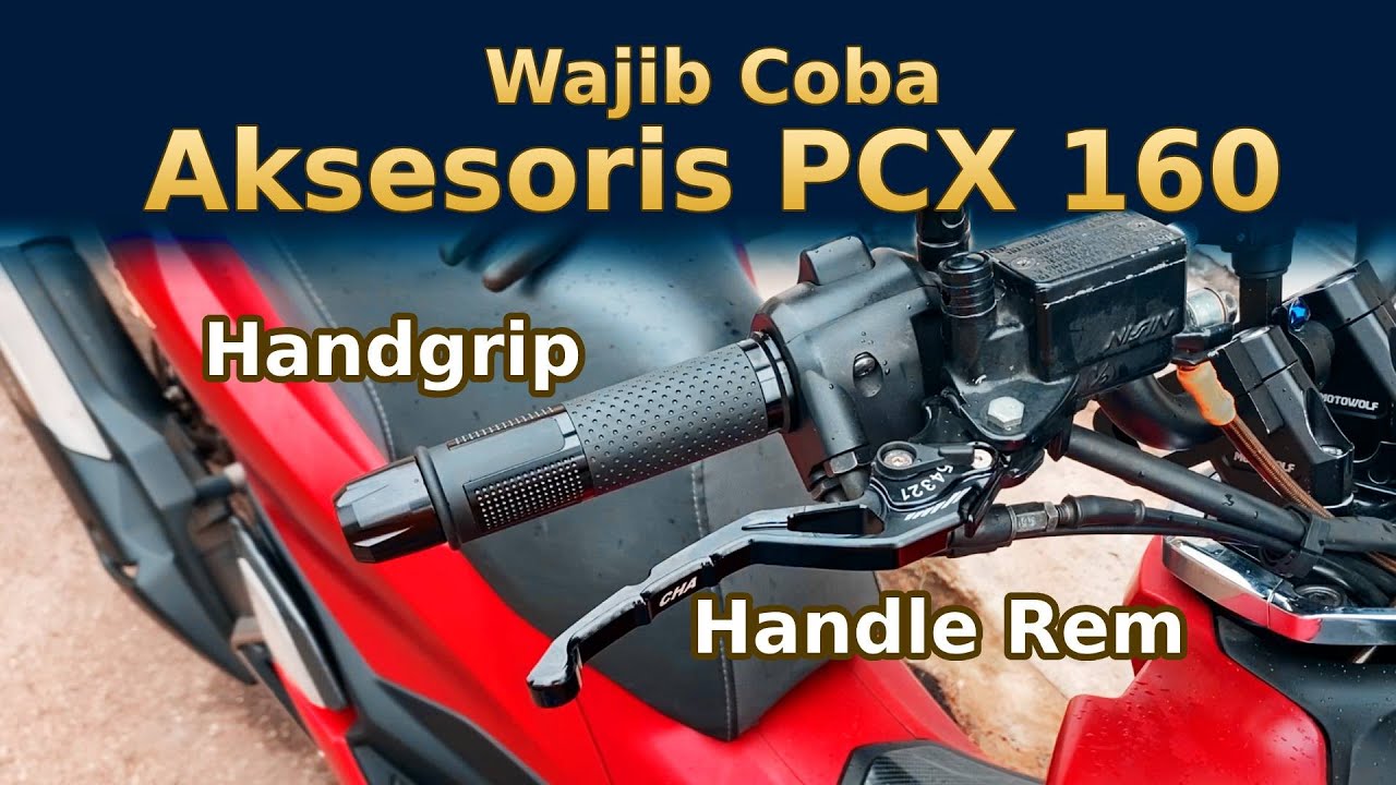 Pasang Aksesoris PCX 160 | Handgrip, Jalu & Handle - YouTube
