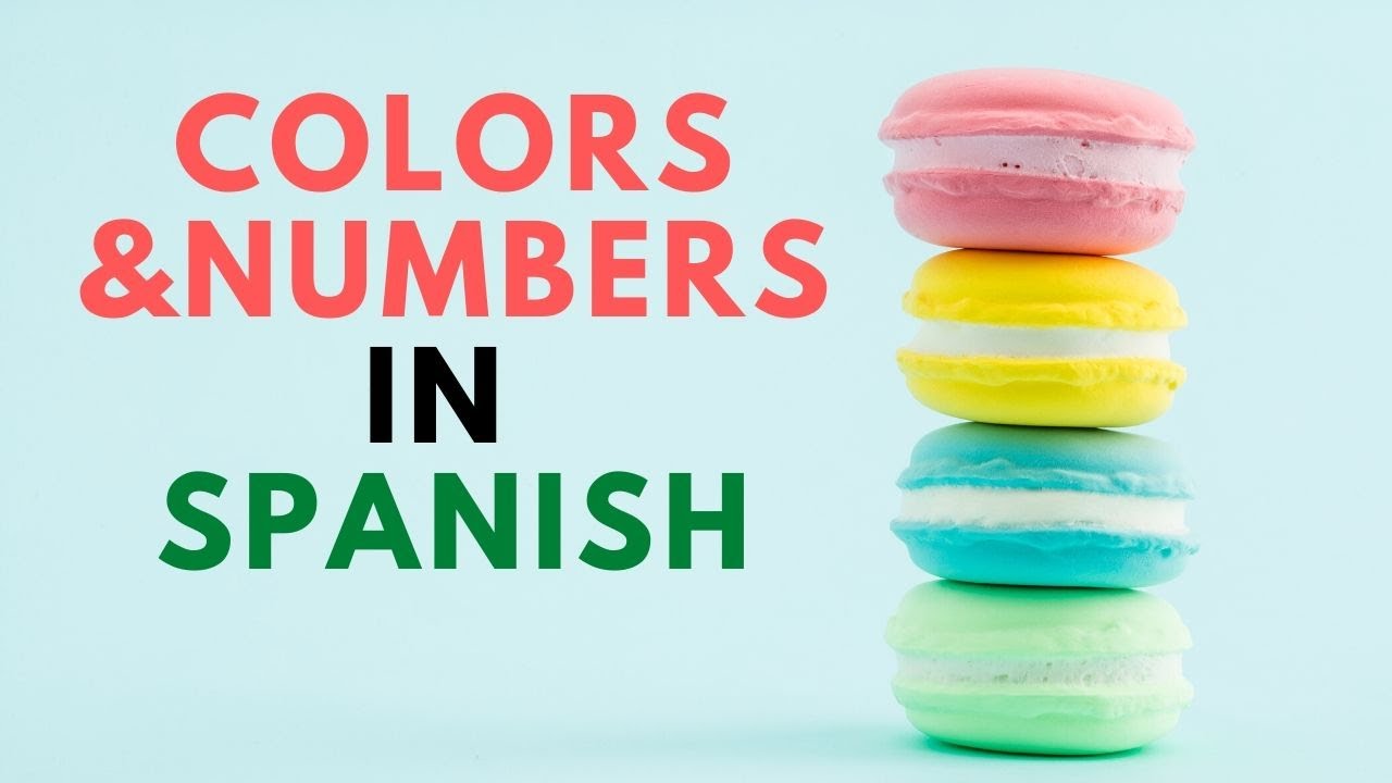 Colors and Numbers in Spanish | Learn Spanish Vocabulary | How to learn ...