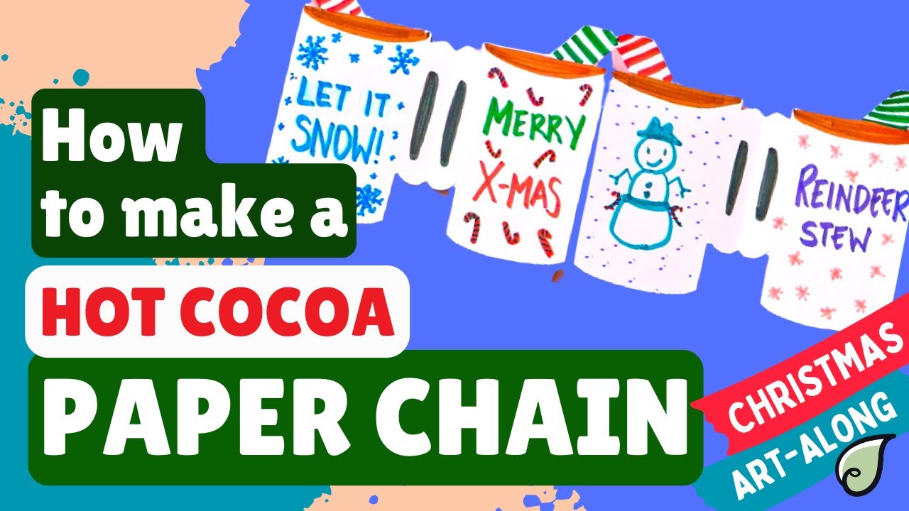 How to Make Hot Cocoa Paper Chain | Art Along - YouTube