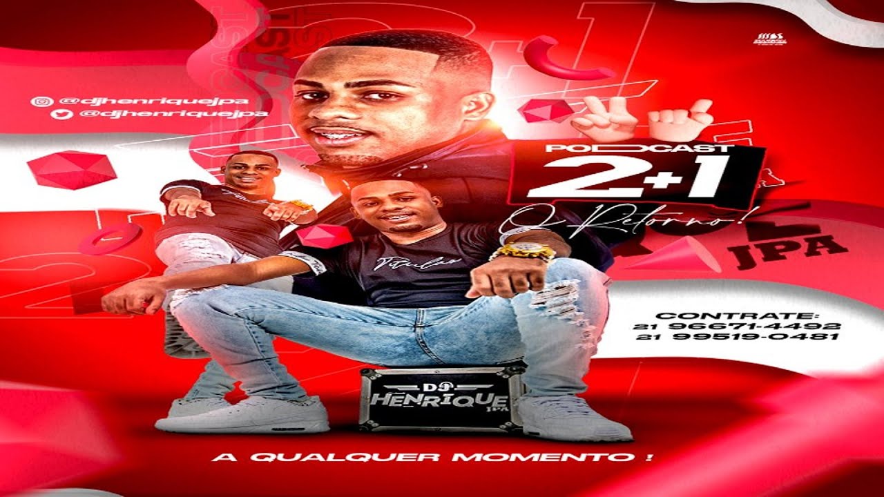 PODCAST 2+1 DJ HENRIQUE JPA O RETORNO - YouTube