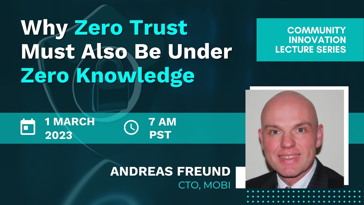 Why Zero Trust Must Also Be Under Zero Knowledge | 1 March 2023 - YouTube