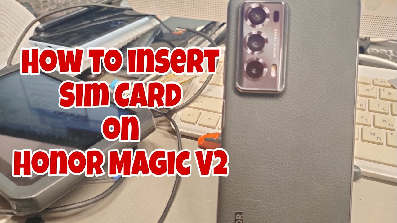 How to Insert Sim Card on Honor Magic V2. - YouTube