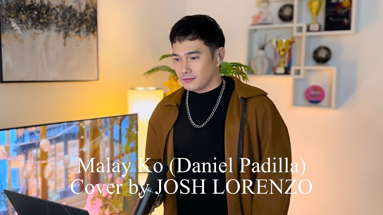 Malay Ko (Daniel Padilla) - Cover by JOSH LORENZO - YouTube