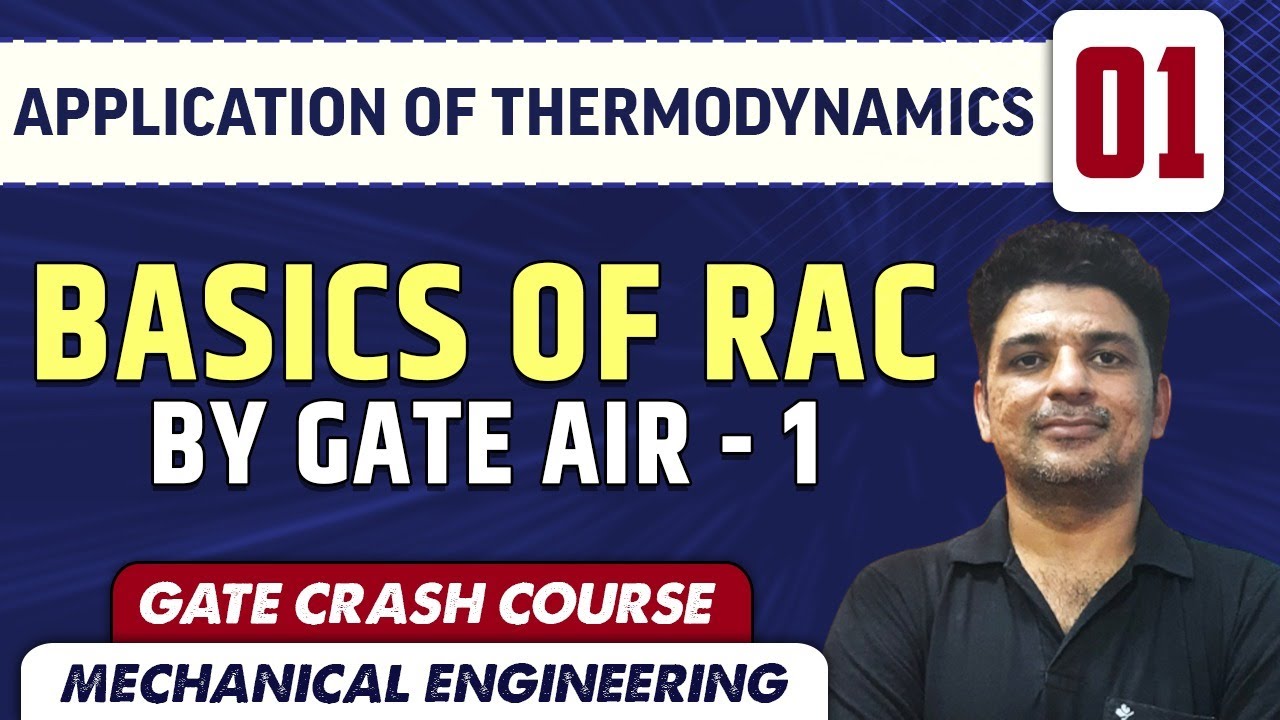 Application of Thermodynamics 01 l Basics of RAC by GATE AIR - 1 l ME ...