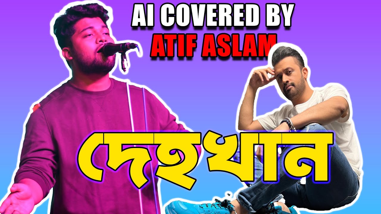 Amar Dehokhan | আমার দেহখান | Odd Signature | Atif Aslam | AI SONG ...