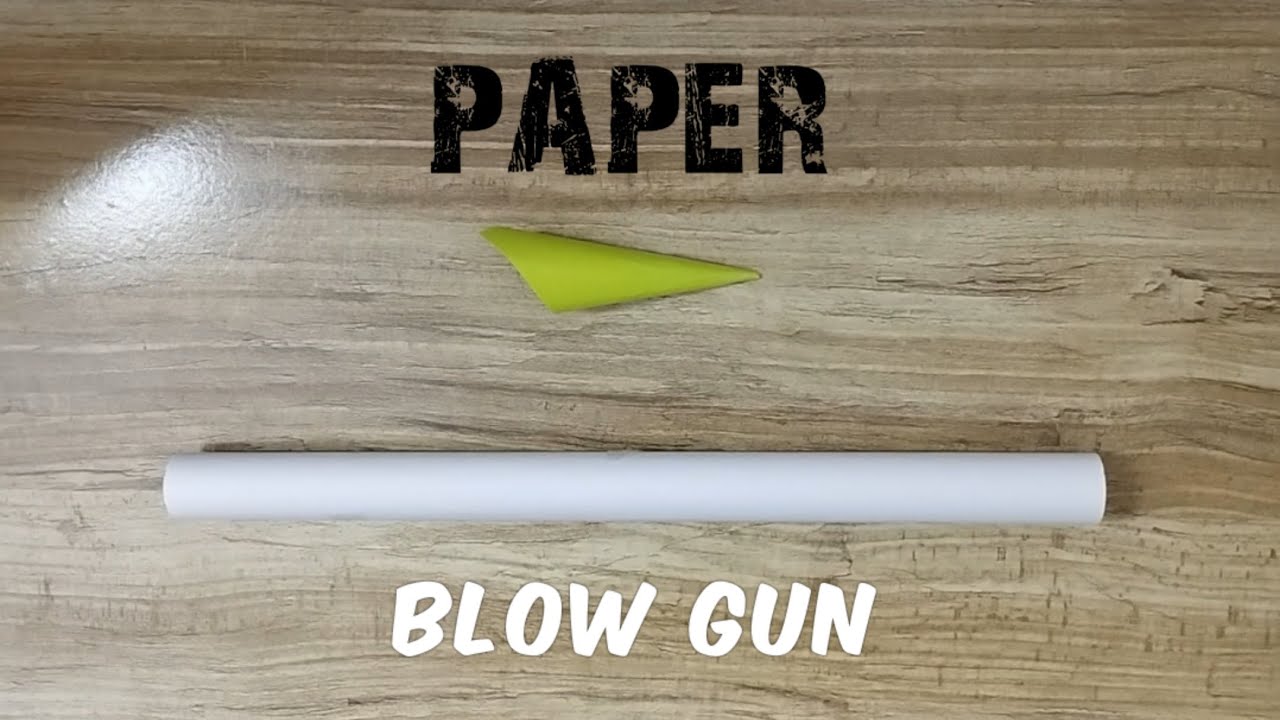 How To Make Blow Gun Paper Blow Gun - YouTube