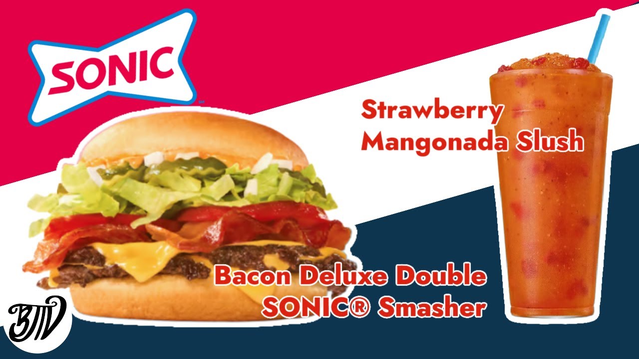 New Strawberry Mangonada Slush & Bacon Deluxe Double SONIC® Smasher @ Sonic Drive In - YouTube
