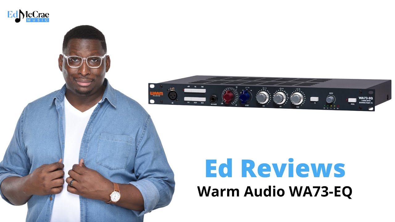 Ed Reviews: The Warm Audio WA-73 Preamp with EQ. - YouTube