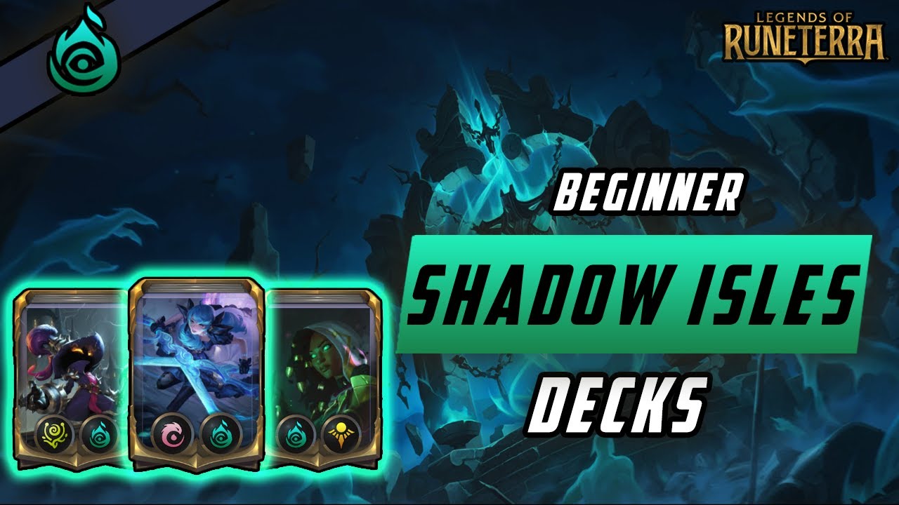 3 BEST Shadow Isles Decks For Beginners In Legends of Runeterra - YouTube
