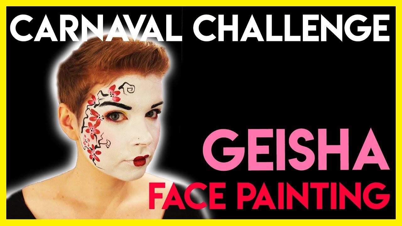 GEISHA - FACE PAINTING - "Carnaval challenge" - YouTube