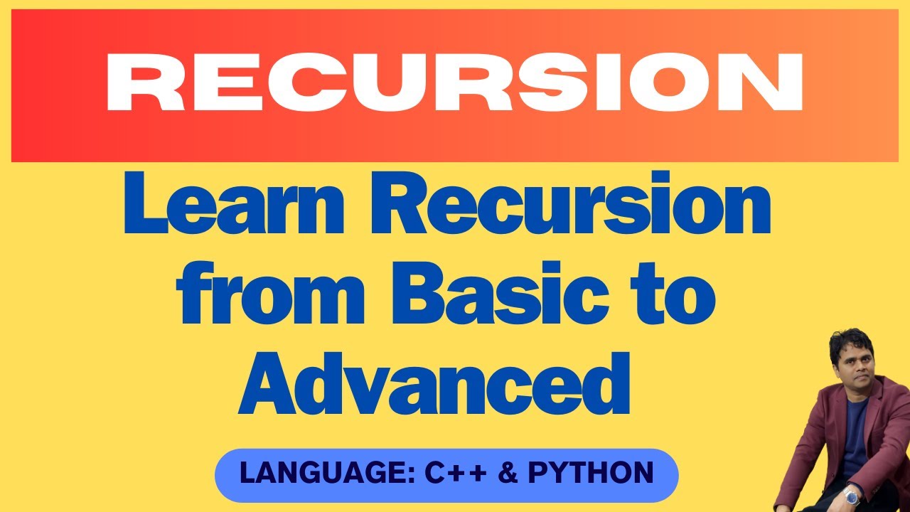 Recursion: Basic to Advanced | Learn Recursion Step By Step | Best Recursion YouTube Playlist ...