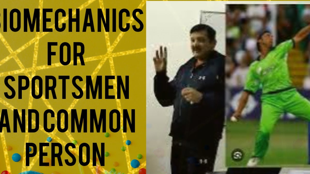 use of Biomechanics for common person and sports person (Part II) - YouTube