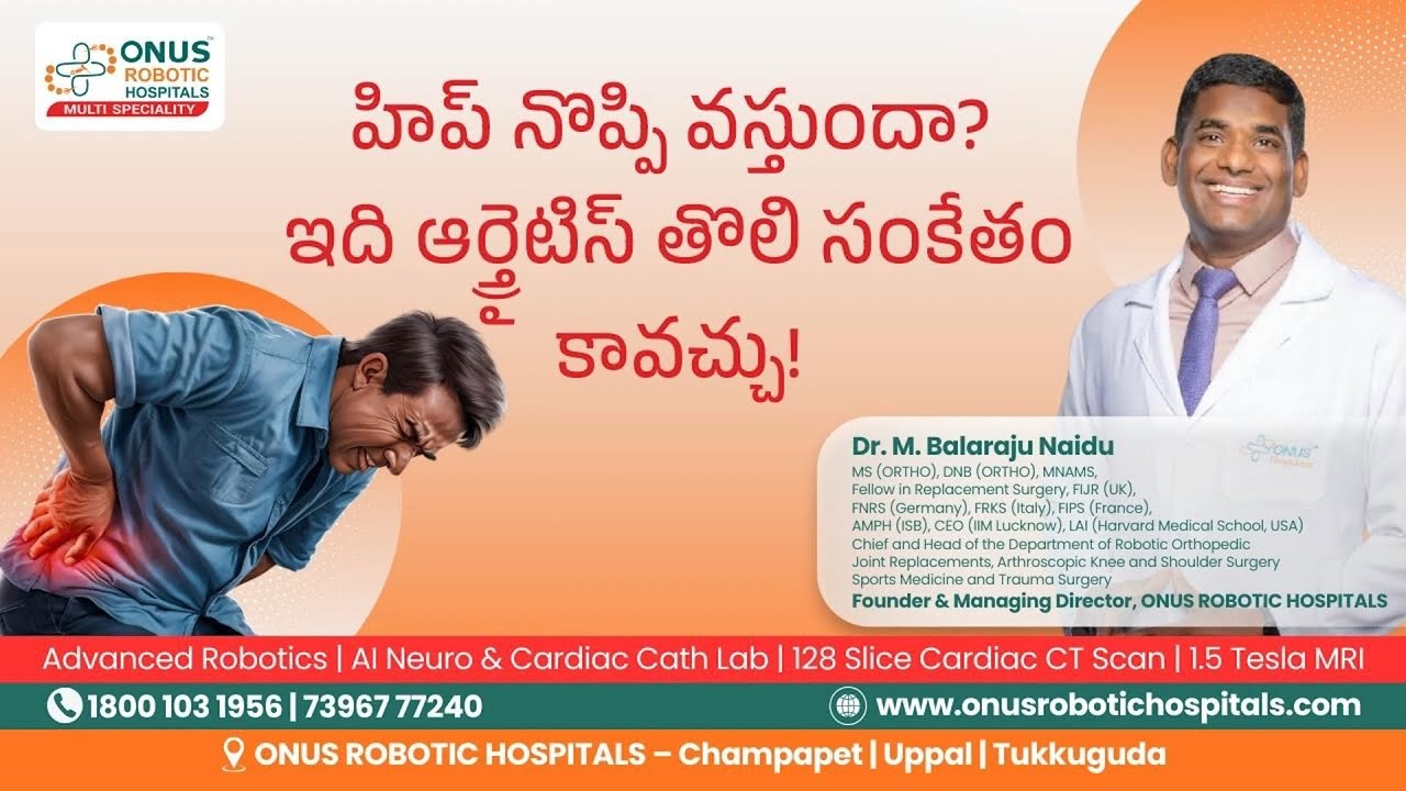 EARLY SIGNS OF HIP ARTHRITIS | Understanding Hip Pain | Dr. M. Balaraju ...