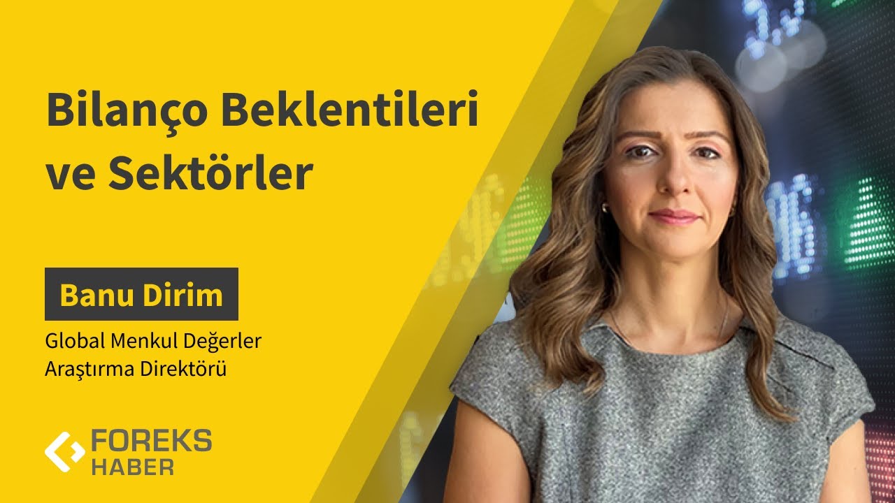 Banu Dirim | Bilanço Beklentileri ve Sektörler - YouTube