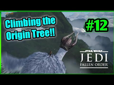 Climbing the Origin Tree!! | Star Wars Jedi: Fallen Order #12 - YouTube