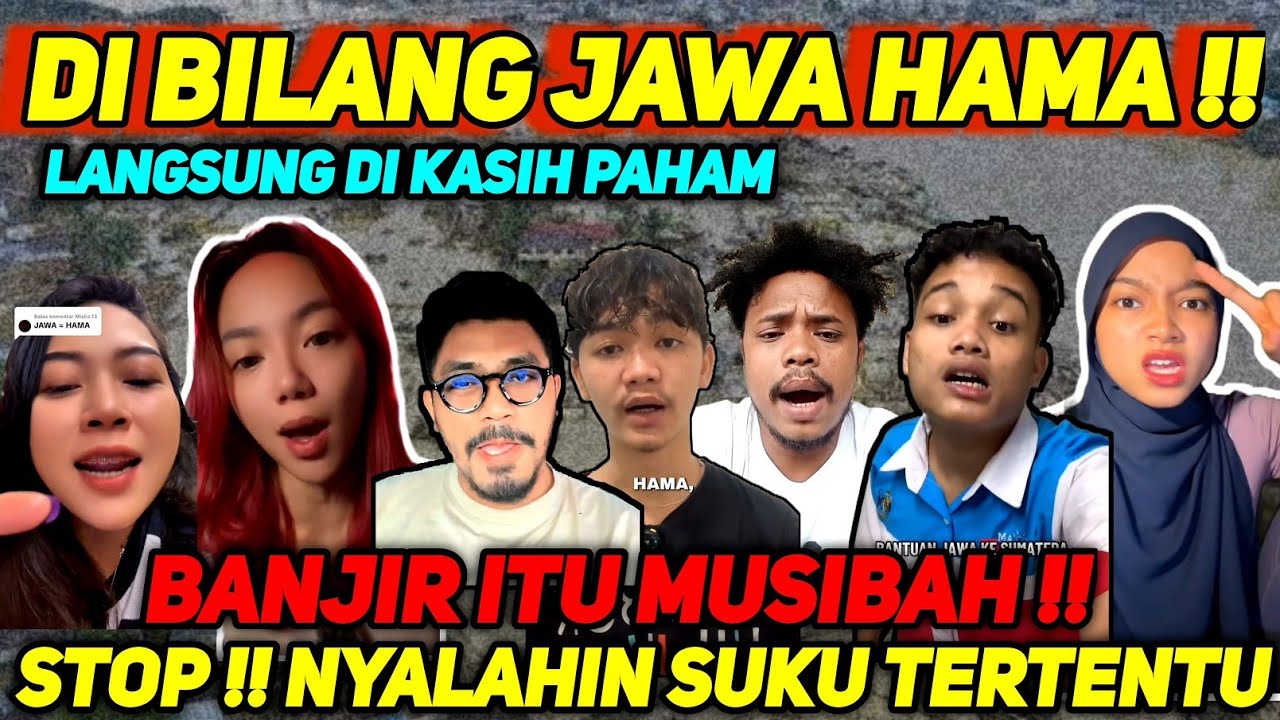 JAWA HAMA !! SUMATERA YANG BANJIR KOK JAWA DI SALAHIN - YouTube