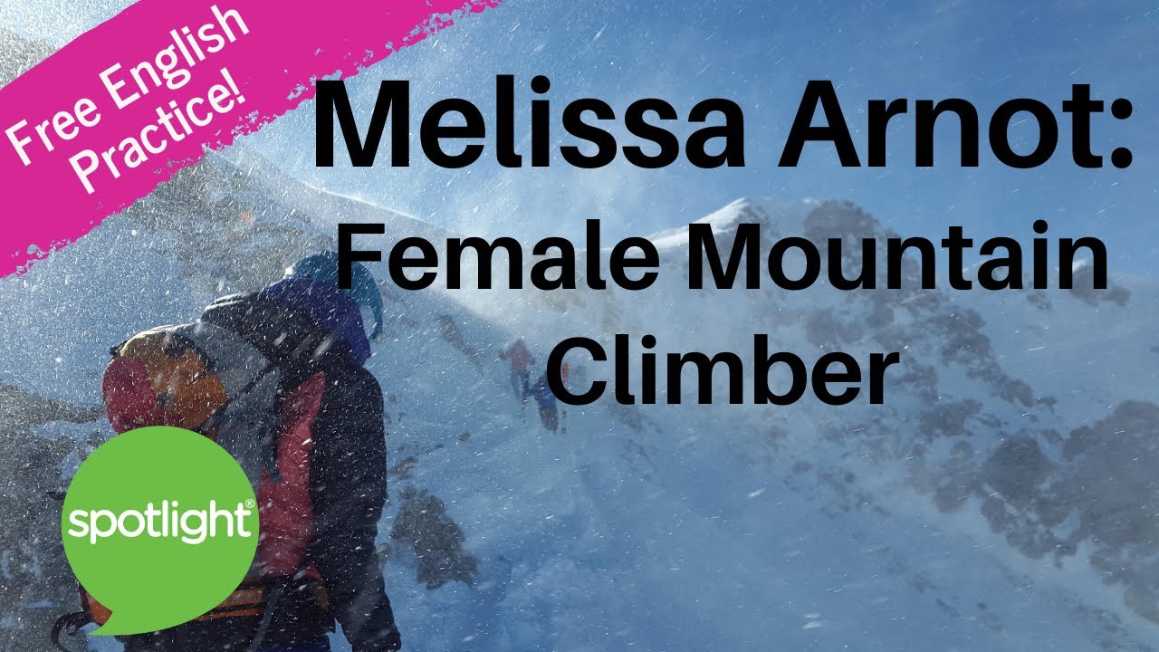 Melissa Arnot: Female Mountain Climber | practice English with ...