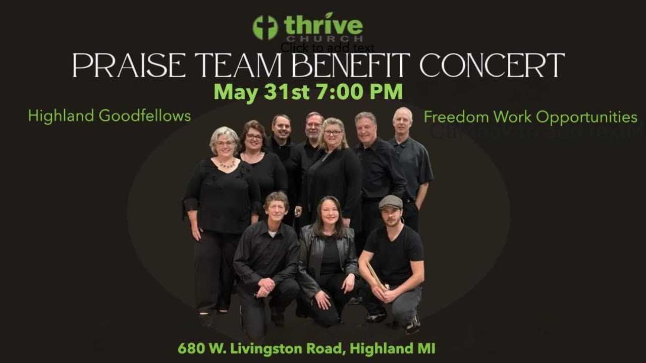 May 31: Benefit Concert PT 2 - Thrive Church Praise Band, Randy Pellett ...