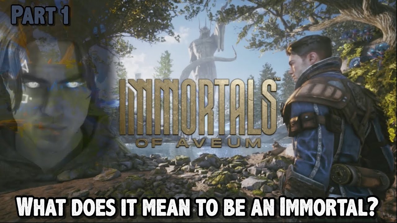 Immortals of Aveum | What Does it Mean to be Immortal? | Pt.1 - YouTube