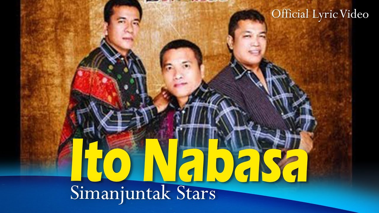 Simanjuntak Stars - Ito Nabasa (Official Lyric Video) - YouTube
