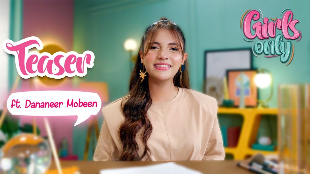 Girls Only Season 3 | Teaser 1 | Ft. Dananeer Mobeen - YouTube