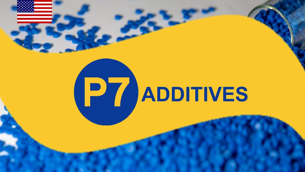 GET TO KNOW P7 ADDITIVES! - YouTube