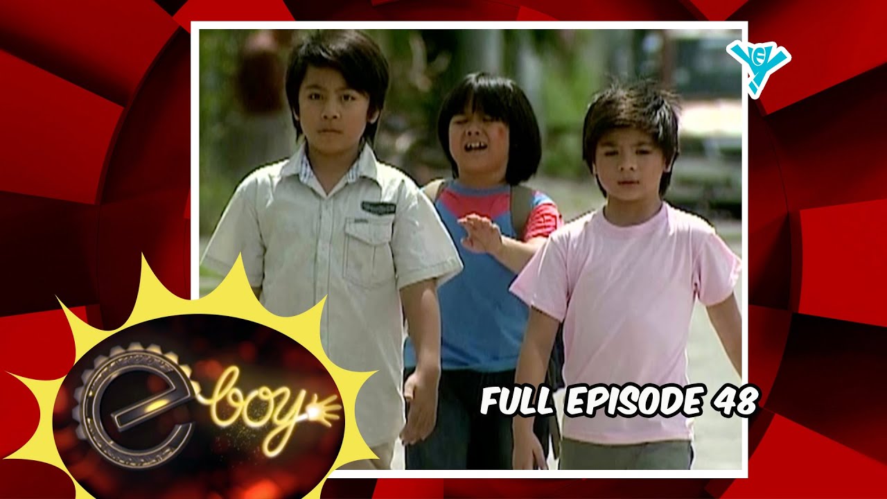 E-Boy Full Episode 48 | YeY Superview - YouTube