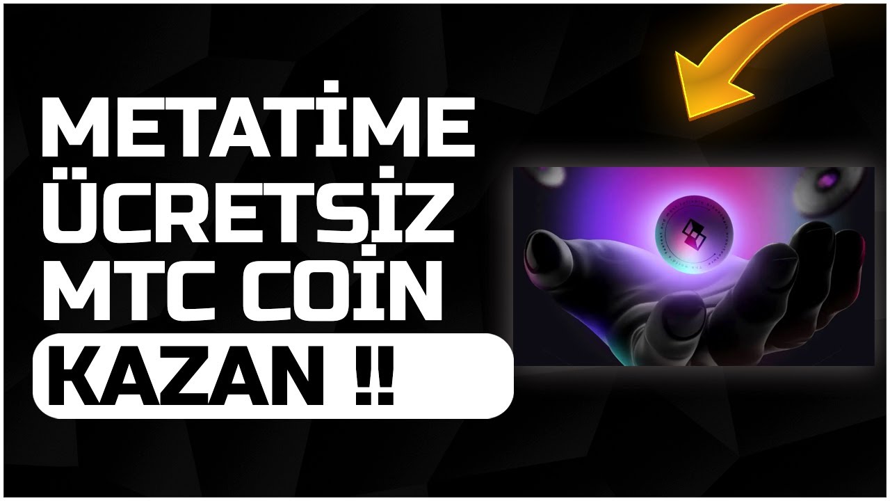 MetaTime Ücretsiz MTC Coin Kazan - Bu Airdrop Fırsatı Kaçmaz !! - YouTube