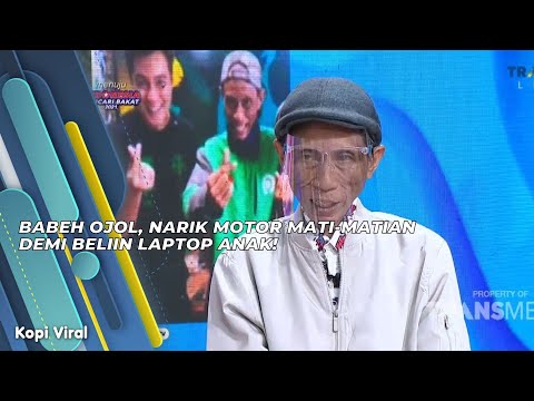 BABEH OJOL, NARIK MOTOR MATI-MATIAN DEMI BELIIN LAPTOP ANAK! | KOPI VIRAL (15/9/21) P3
