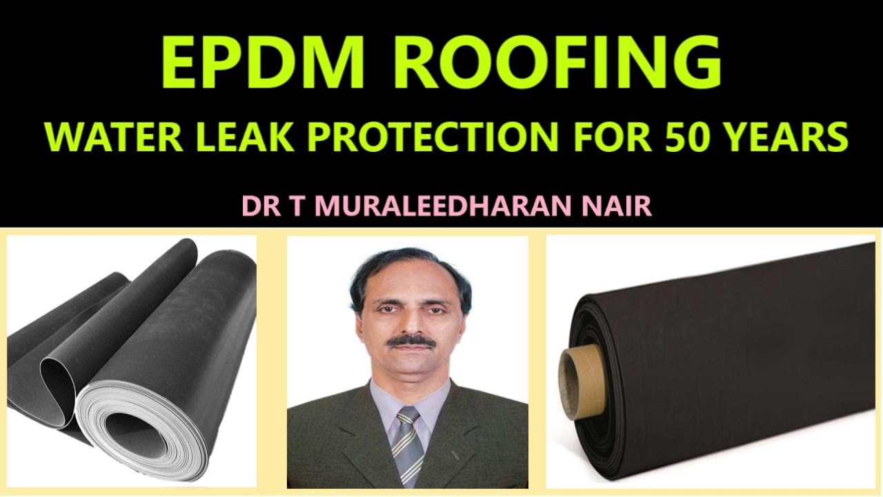 EPDM ROOFING - WATER LEAK PROTECTION FOR 50 YEARS - YouTube