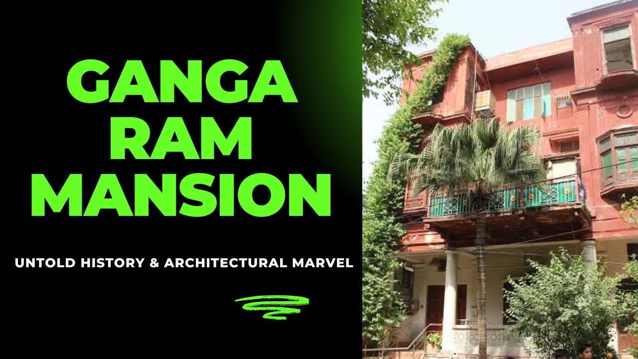 Ganga Ram Mansion, Lahore: The Story Behind the Iconic Building - YouTube