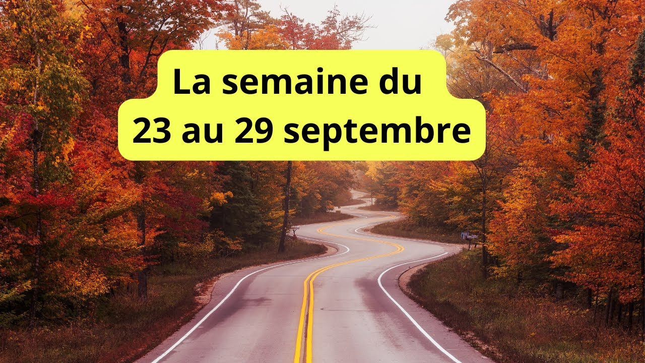 🃏 272: prévisions sur la semaine du 23 au 29 septembre 2024 - YouTube