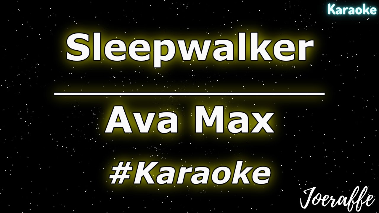 Ava Max - Sleepwalker (Karaoke) - YouTube