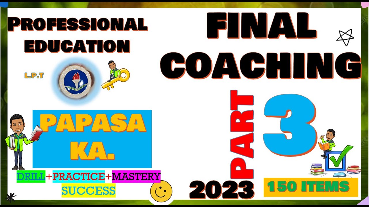 2023 PROFESSIONAL EDUCATION FINAL COACHING PART 3 NEW - YouTube
