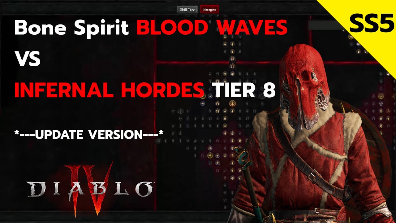 (Updated) Diablo 4 SS5 Bone Spirit Blood Waves VS Infernal Hordes T8 ...