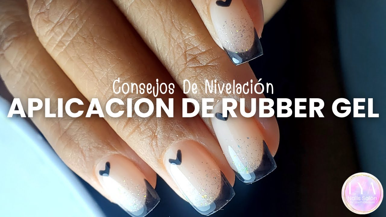 Aplicacion de Rubber Gel | Tutorial paso a paso | Soft Gel - YouTube