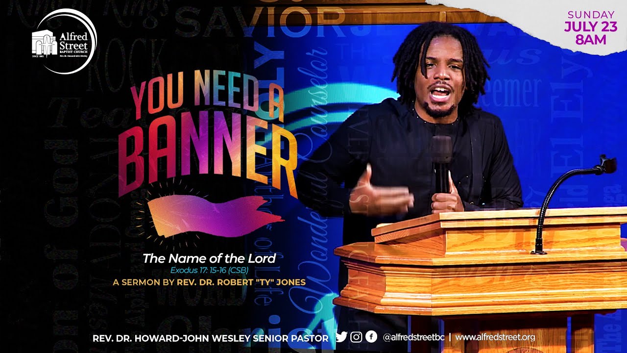 "You Need A Banner" | The Name of the Lord Series, Pt 4| Rev. Dr. Ty ...