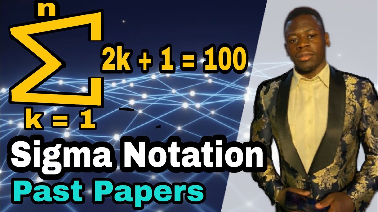 Sigma notation past papers 2014 to 2021. Sequence and Series. Grade 12 ...