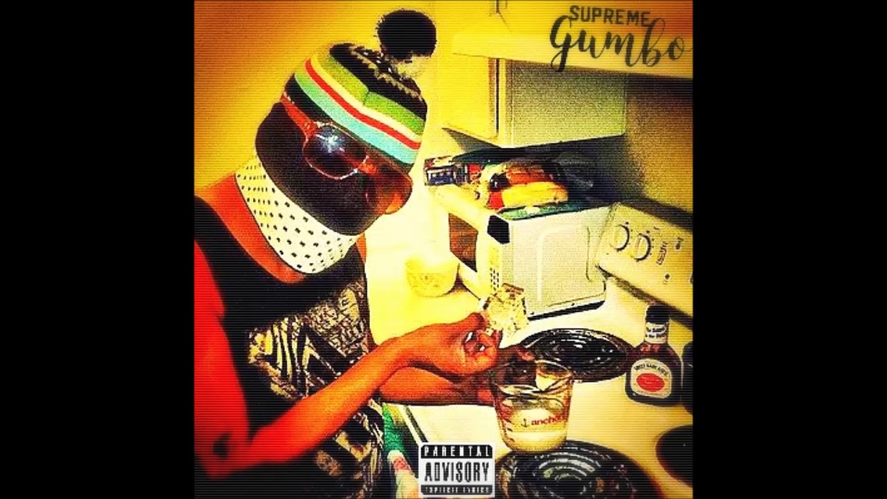 Worlds Strongest Hustler - Supreme Gumbo Feat. Party.G The Humble (Prod ...