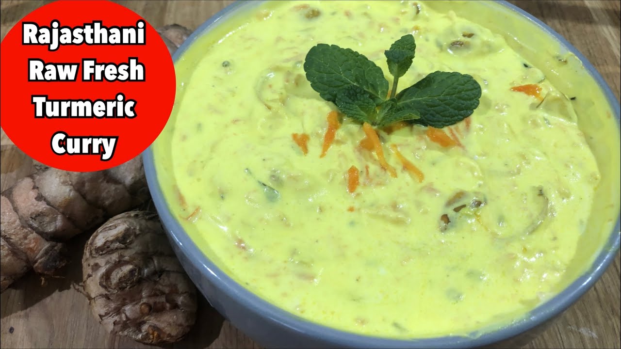 Kacchi Haldi|Raw Fresh Turmeric Rajasthani Curry|Fresh Turmeric Curry ...