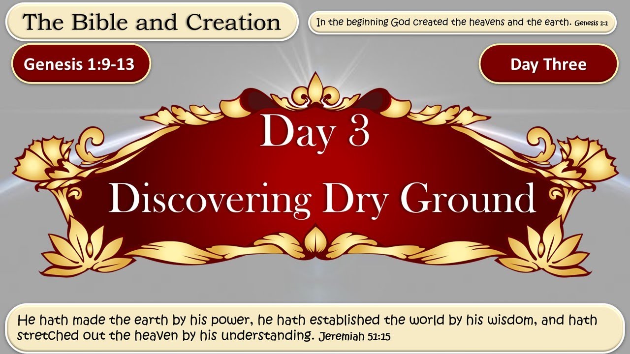The Bible and Creation: Day 3 - Discovering Dry Ground - YouTube