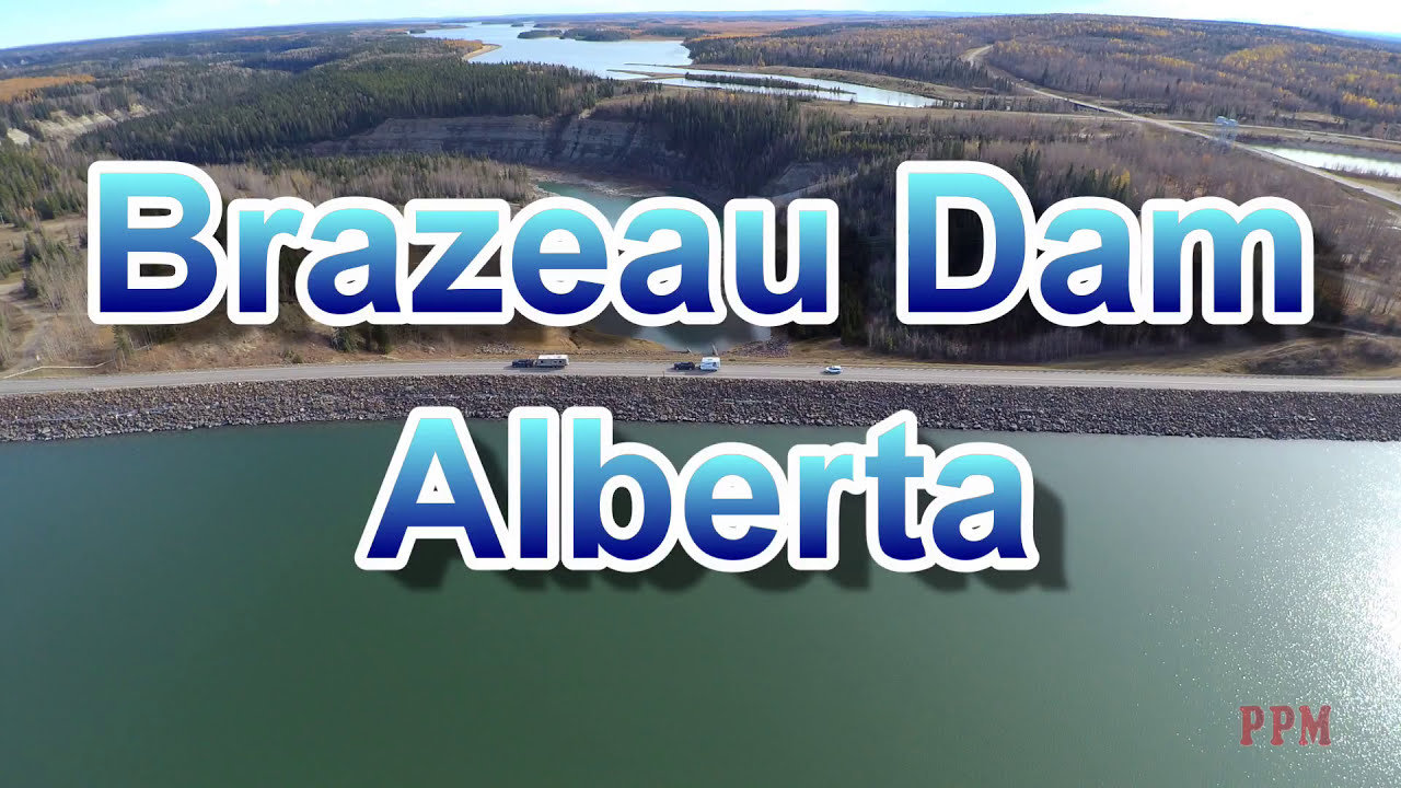Brazeau Dam Alberta - YouTube