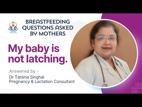 Baby is not latching | #breastfeeding question from mothers | Dr Tanima ...