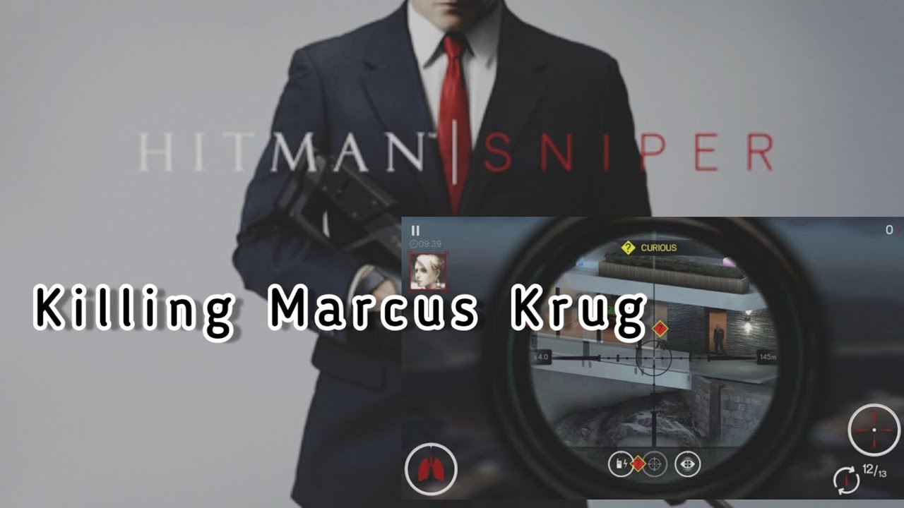 Killing Marcus Krug and his guards Hitman Sniper #hitmansnipergameplay ...
