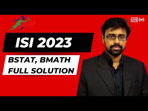 ISI 2023 BSTAT BMATH SUBJECTIVE Complete Solution with detailed answers ...