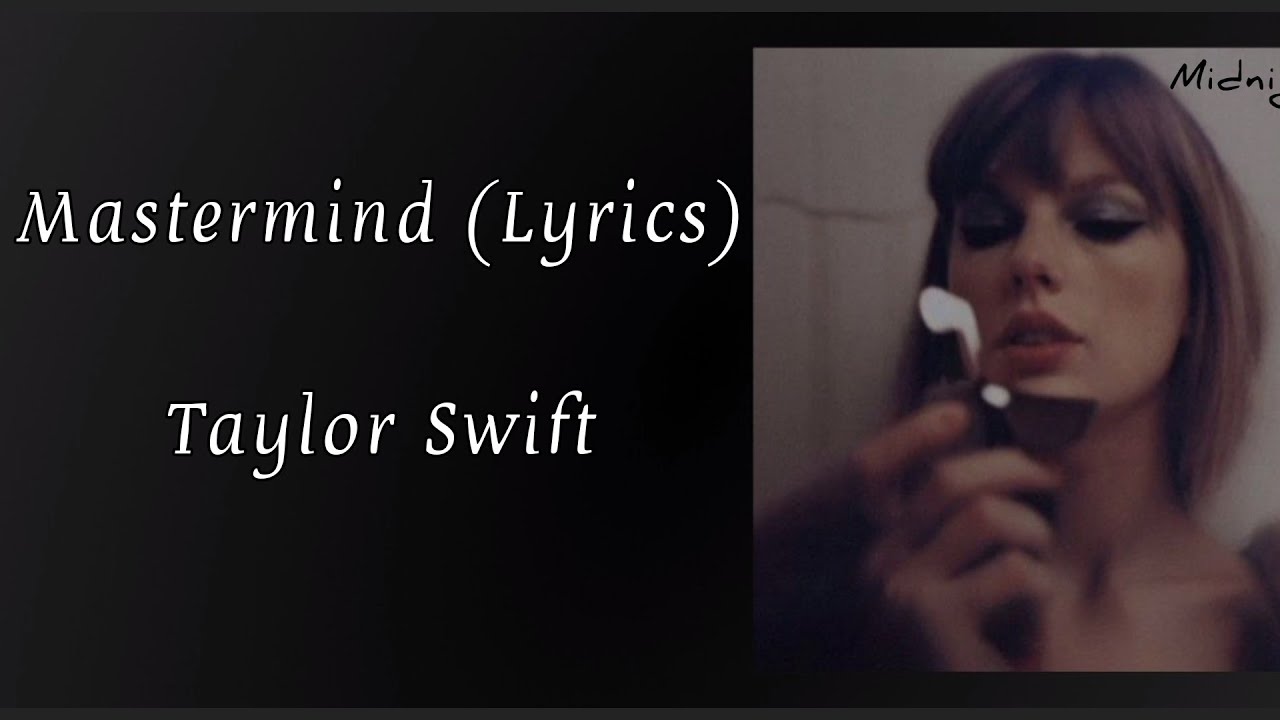Taylor Swift - Mastermind (Lyrics) #midnights #taylorswift - YouTube