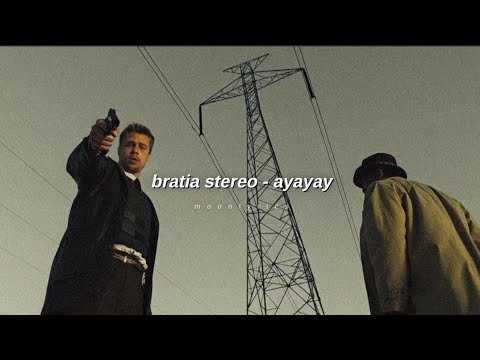 Bratia Stereo - Ayayay (Türkçe Çeviri)