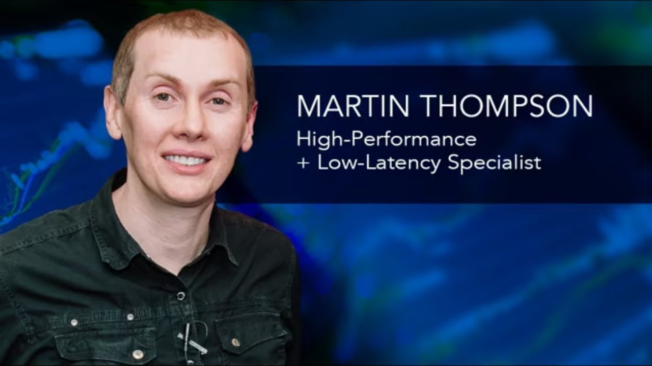 Martin Thompson, High-Performance and Low-Latency Specialist - YouTube